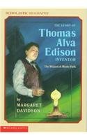 The Story of Thomas Alva Edison, Inventor : The Wizard of Menlo Park ...