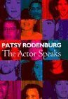 The Actor & His Body: Amazon.co.uk: Rodenburg, Patsy: 9780413700209: Books