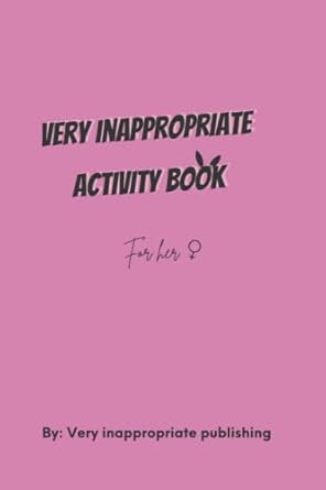 Amazon.com: VERY INAPPROPRIATE ACTIVITY BOOK FOR HER: 40 pages adults ...