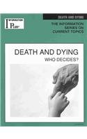 Amazon.com: Death & Dying: Who Decides? (Information Plus Reference ...