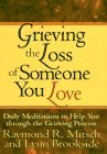 Grieving the Loss of Someone You Love: Daily Meditations to Help You ...