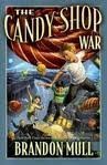 The Candy Shop War Publisher: Shadow Mountain: unknown author: Amazon ...