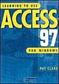 Buy Learning to Use Access 97 for Windows Book Online at Low Prices in ...