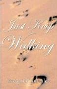 Just Keep Walking: Gonzalez, Ezequiel: 9781593300692: Amazon.com: Books