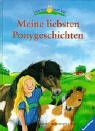 Meine liebsten Ponygeschichten (Vorlese- und Familienbücher ...