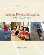 Teaching Physical Education for Learning by Judith Rink (2005-07-14 ...