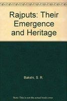Buy Rajputs: Their Emergence and Heritage Book Online at Low Prices in ...