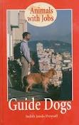 Guide Dogs (Animals with jobs): Amazon.co.uk: Presnall, Judith Janda ...