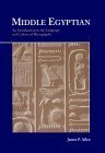 Middle Egyptian: An Introduction to the Language and Culture of ...