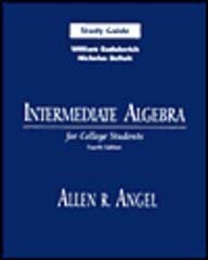 Intermediate Algebra for College Students: Angel, Allen R ...