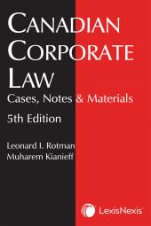 Canadian Corporate Law: Cases, Notes & Materials, 5th Edition: Leonard ...