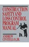 Construction Safety and Loss Control Program Manual : M.E. Sharpe ...