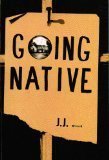 Going Native: Bone, J. J.: 9780962006906: Amazon.com: Books