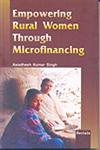 Buy Empowering Rural Women Through Microfinancing Book Online at Low ...