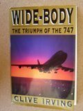 Amazon | Wide-Body: The Triumph of the 747 | Irving, Clive | Aviation