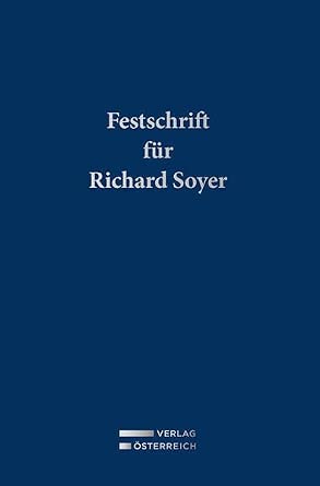 Festschrift für Richard Soyer : Schumann, Stefan, Kier, Roland, Pollak ...