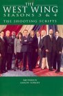 The West Wing Seasons 3 & 4: The Shooting Scripts (Newmarket Shooting ...