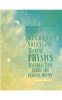 Student Solutions Manual to Hecht's Physics: Algebra/Trig: Shi, Jerry ...