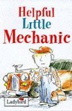 Helpful Little Mechanic (Ladybird Little Stories): Amazon.co.uk ...