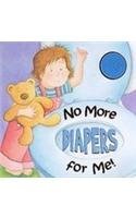 No More Diapers for Me!: Sully, Katherine, Tindall, Claire ...