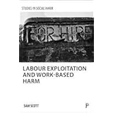 Buy Labour Exploitation and Work-Based Harm Book Online at Low Prices ...