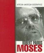 Robert Parris Moses (African-American Biographies): Dumas, Bianca ...