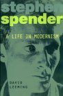 Stephen Spender: a life in Modernism: LEEMING, David: 9780715629482 ...