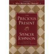 The Precious Present Revised edition: Spencer Johnson M.D.: Amazon.com ...