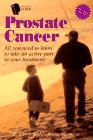 Prostate Cancer: All You Need to Know to Take an Active Part in Your ...