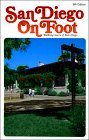 San Diego On Foot: Mendel, Carol, Lokvig, Gaston, Duke, Bill, Fassett ...