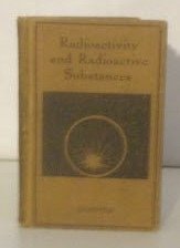 Radioactivity and Radioactive Substances: J. Chadwick: Amazon.com: Books