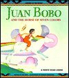 Juan Bobo and the Horse of Seven Colors: (retold by) Jan Mike: Amazon ...