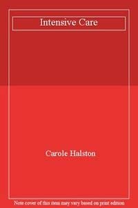 Intensive Care: Carole Halston: 9780373574216: Amazon.com: Books