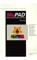 Mupad - Multi Processing Algebra Data Tool: Fuchssteiner, Benno ...