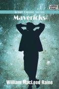 Mavericks: Raine, William MacLeod: 9788132019152: Amazon.com: Books