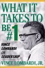 What It Takes To Be Number #1: Vince Lombardi on Leadership: Lombardi ...