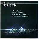 Francois Joseph Gossec, Aurèle Nicolet - Gossec: 6 Flute Quartets ...