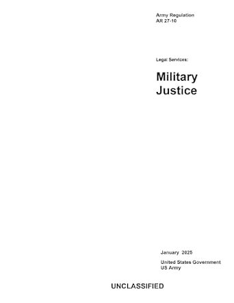 Army Regulation AR 27-10 Legal Services: Military Justice January 2025 ...