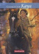 Changes For Kaya: A Story Of Courage (American Girls Collection): Janet ...
