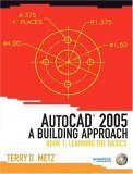 Buy AutoCAD® 2005: A Building Approach, Book 1: Learning the Basics ...
