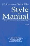 U.S. Government Printing Office Style Manual: An Official Guide to the ...