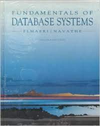 Fundamentals of Database Systems: Elmasri, Ramez; Navathe, Shamkant B ...