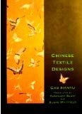 Chinese Textile Designs : Whitfield, Susan, Scott, Rosemary E., Gao ...