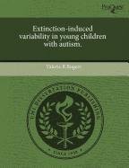 Buy Extinction-Induced Variability in Young Children with Autism Book ...