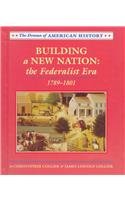 Amazon | Building a New Nation: The Federalist Era : 1789-1801 (Drama ...