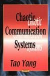 Chaotic Communication Systems: Tao Yang: 9781590331583: Amazon.com: Books