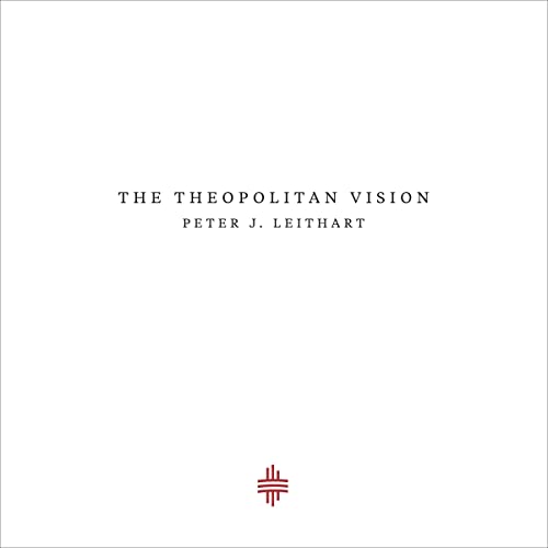 Amazon.com: The Theopolitan Vision: Theopolis Fundamentals (Audible ...