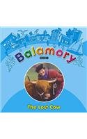 Balamory: The Lost Cow A Storybook: Amazon.co.uk: 9780099475774: Books