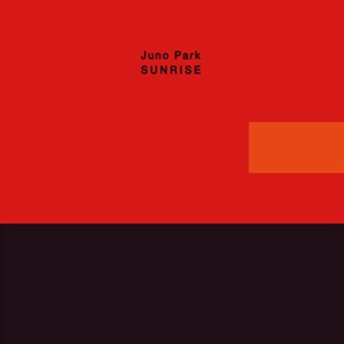 Play Sunrise by JUNO PARK on Amazon Music