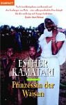 Amazon.com: Prinzessin der Waisen.: 9783442359127: Esther Kamatari: Books